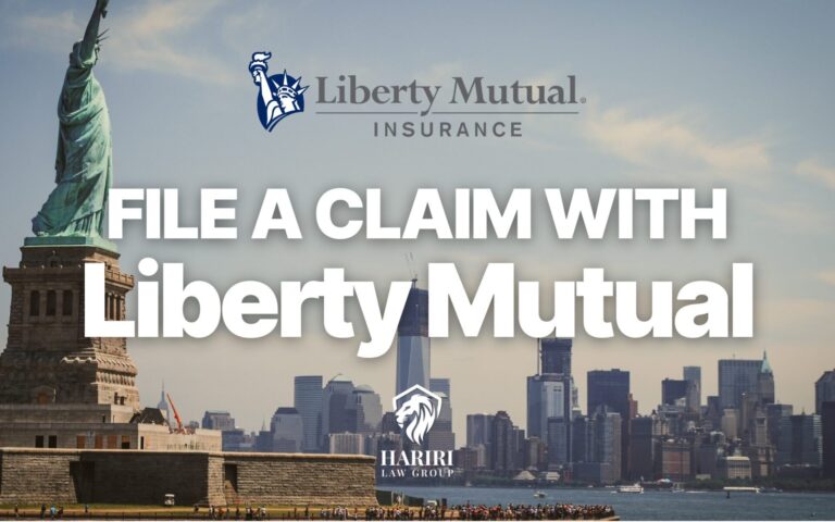 File a Claim with Liberty Mutual - Hariri Law Group
